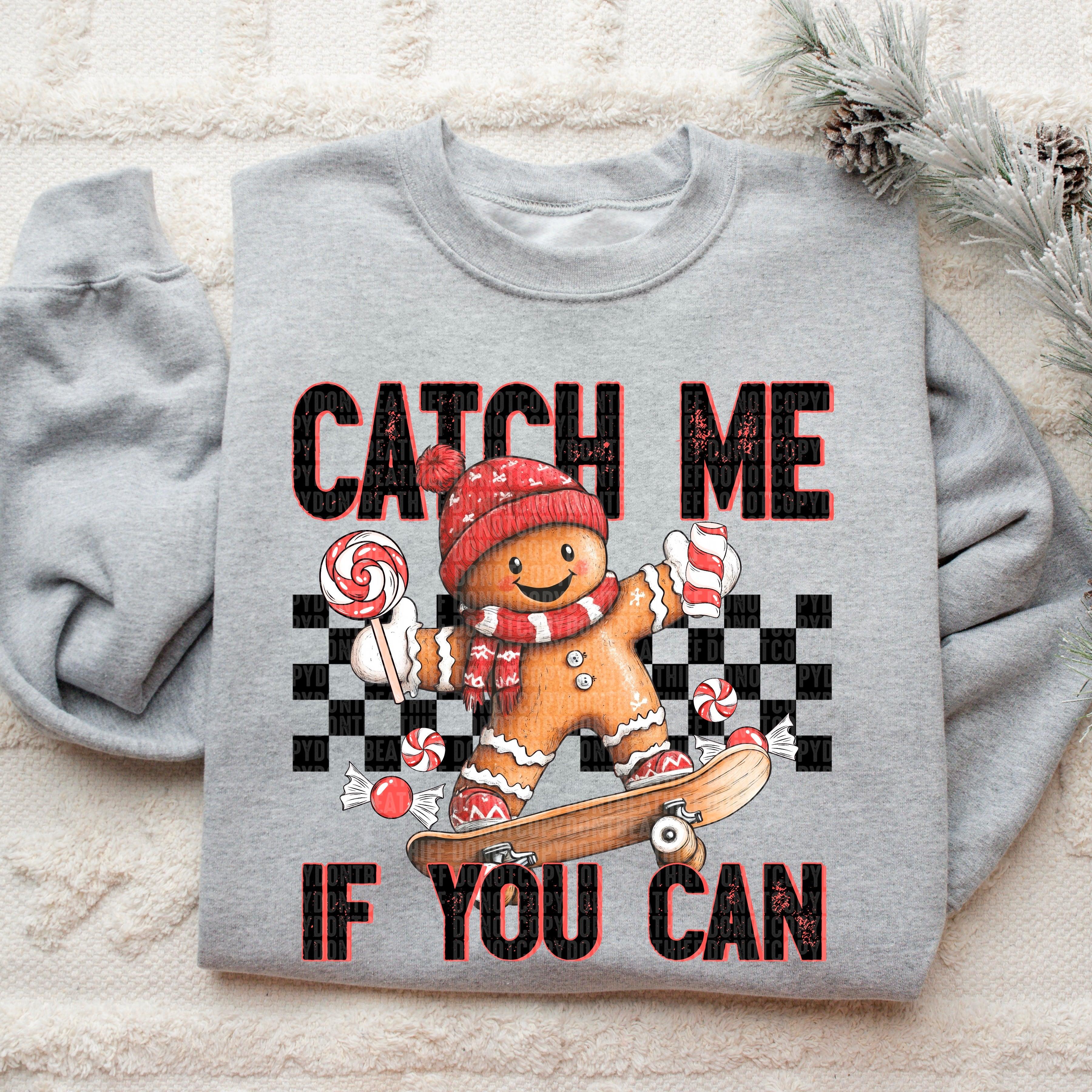 Catch Me If You Can Gingerbread DTF Transfer – K&M Designs