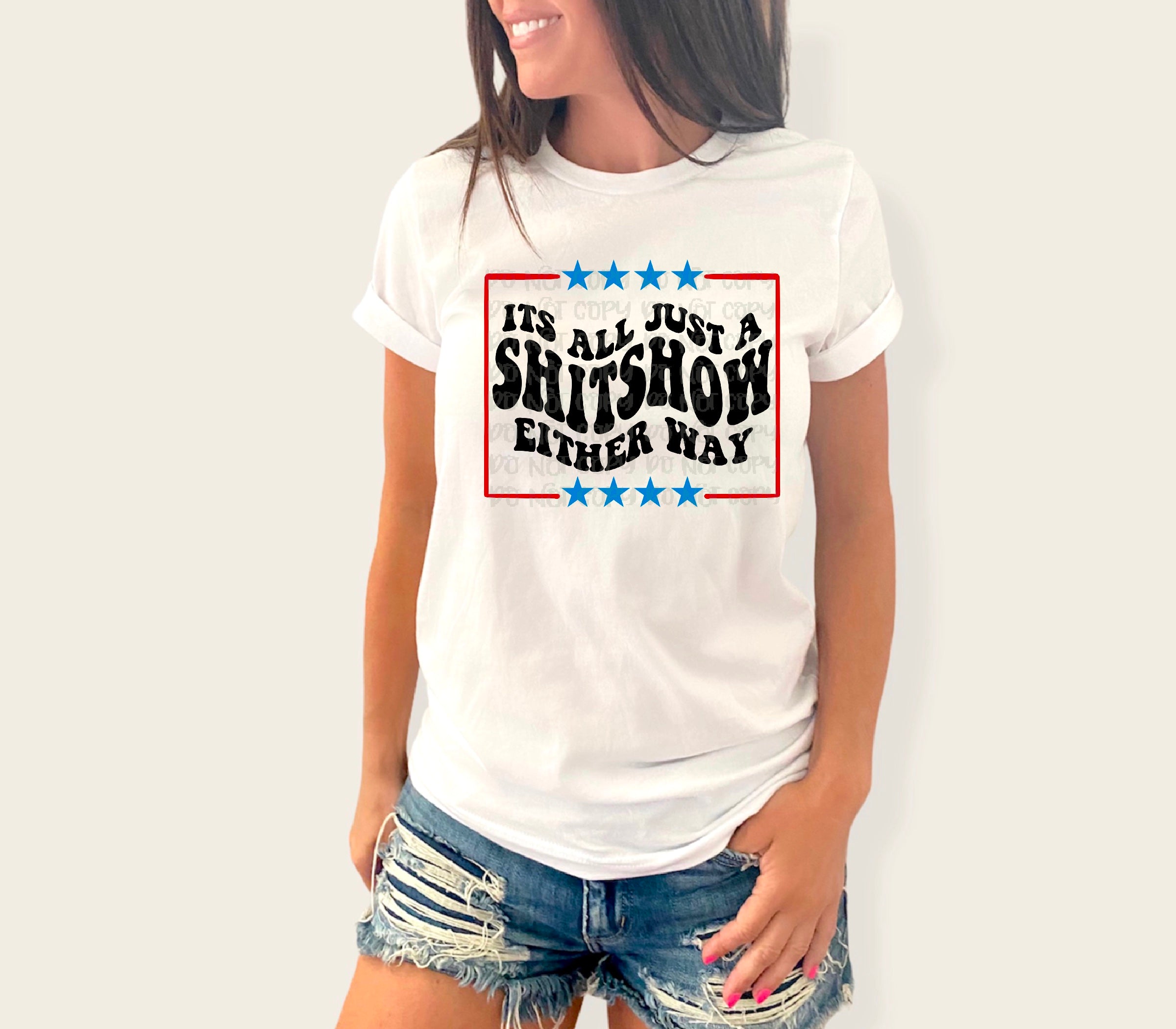 It's All Just A Shi*show Either Way DTF Transfer – K&M Designs