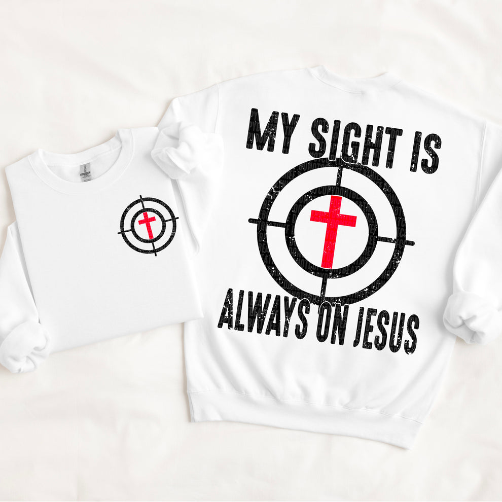 My Sight Is Always On Jesus Front/Back DTF Transfer – K&M Designs