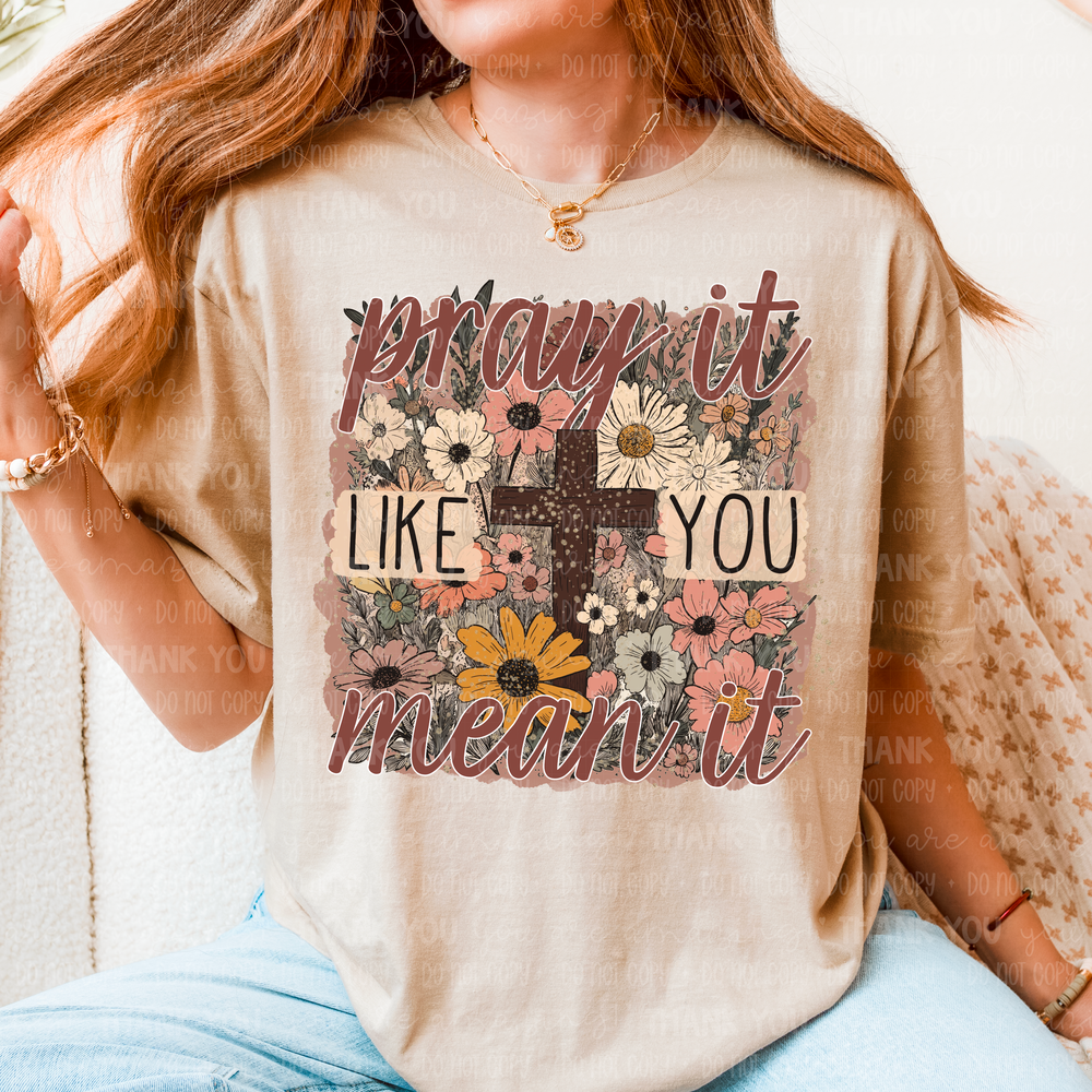 Pray It Like You Mean It DTF Transfer – K&M Designs