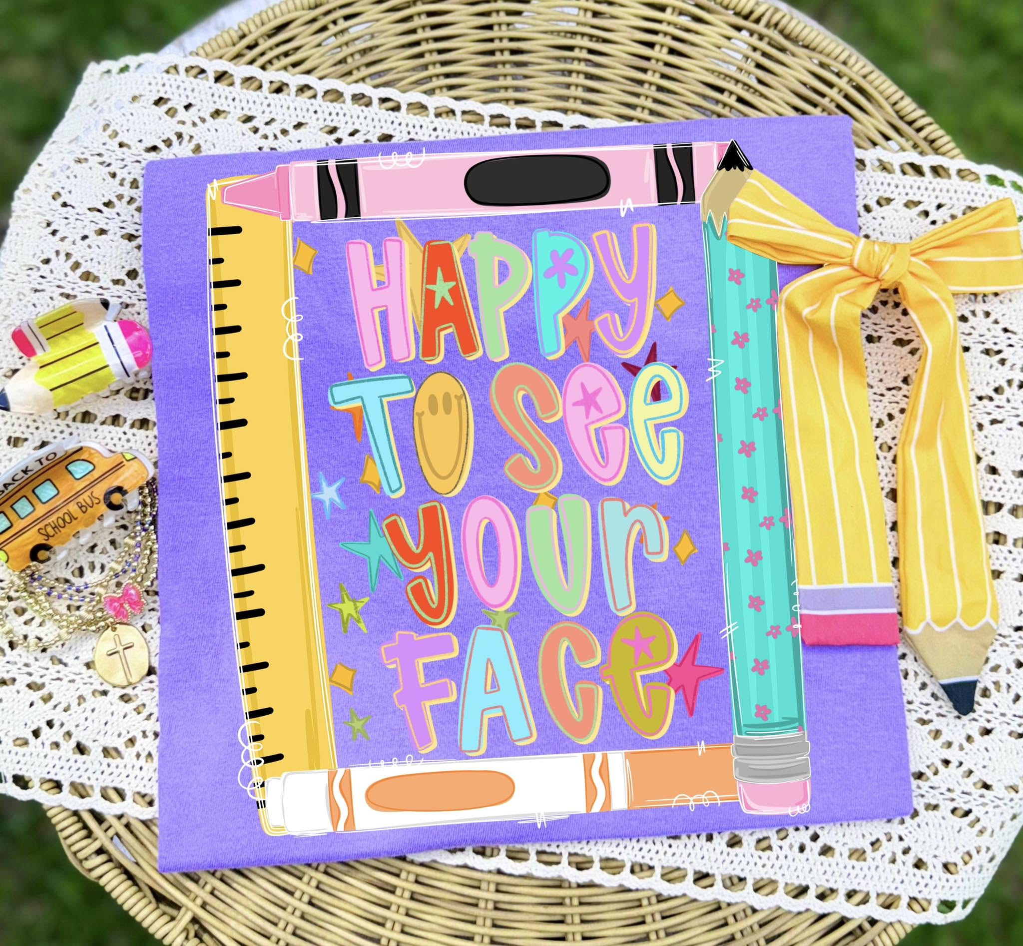 Happy To See Your Face Pencil Frame DTF Transfer – K&M Designs